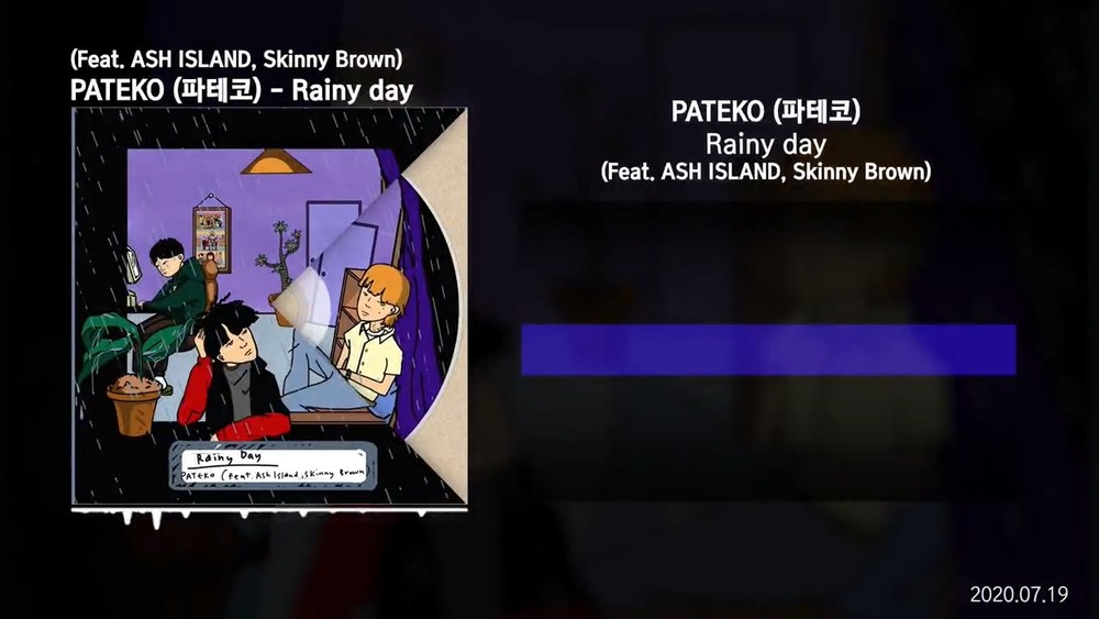 PATEKO (파테코)&ASH ISLAND&Skinny Brown - Rainy day(Feat. ASH ISLAND ...